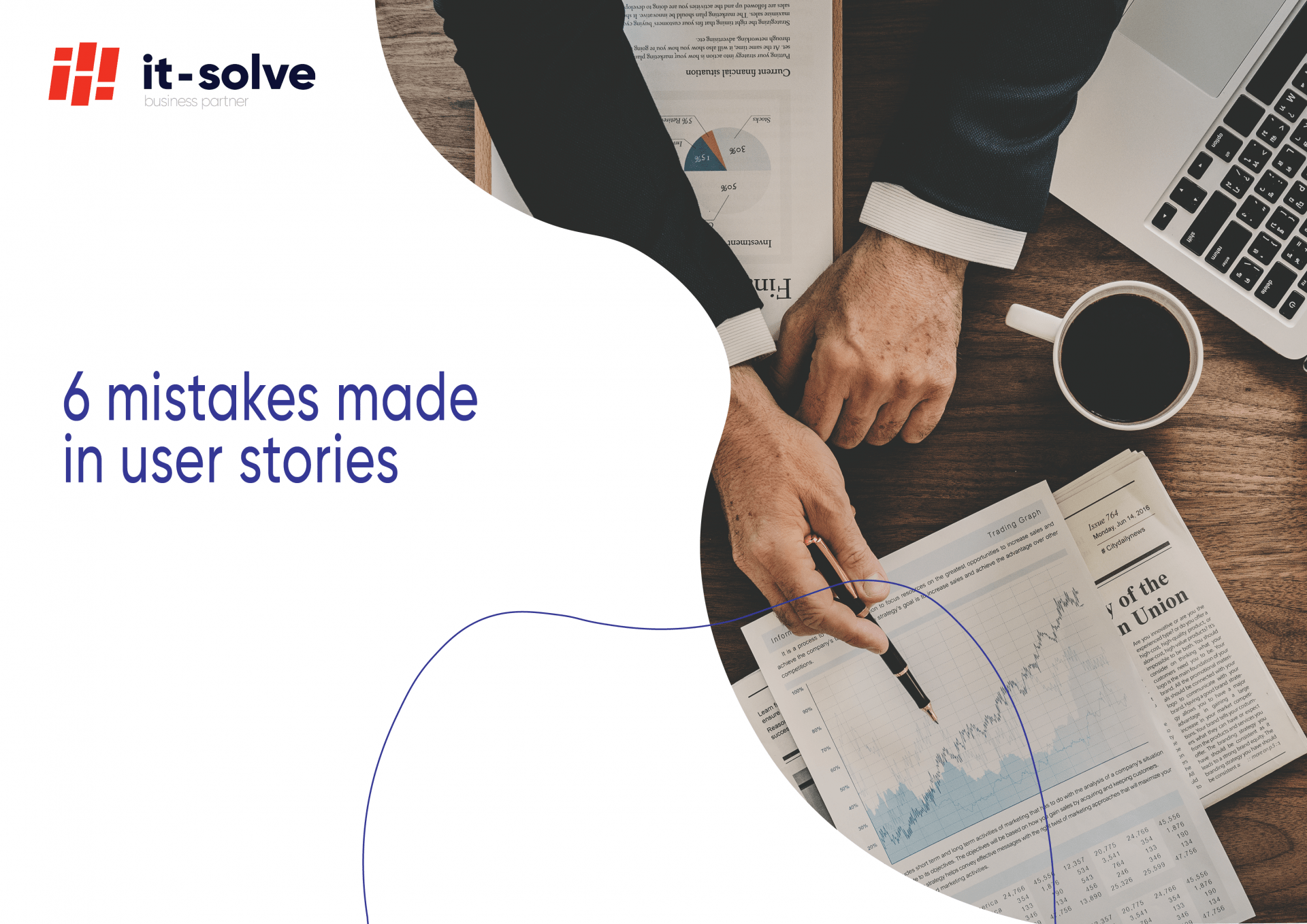 User Stories: 6 commonly made mistakes - IT Solve